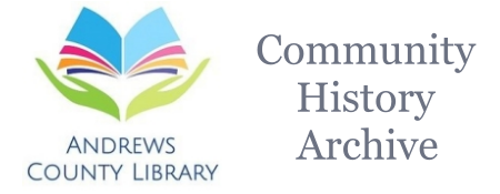 Digital Archives of the Andrews County Library