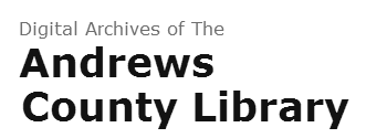 Digital Archives of the Andrews County Library